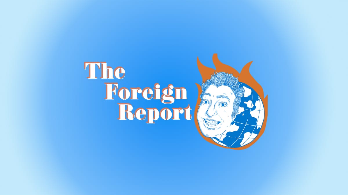 The Foreign Report